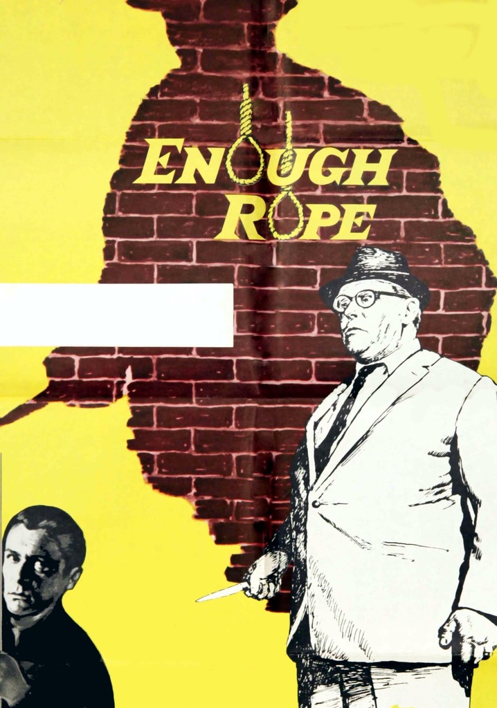 Enough Rope streaming: where to watch movie online?