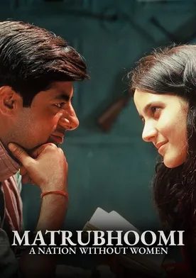Matrubhoomi: A Nation Without Women streaming