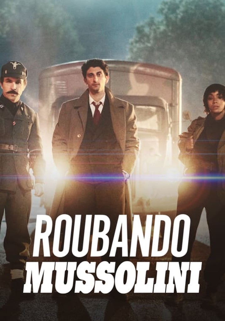 O Assalto a Mussolini filme - Veja onde assistir