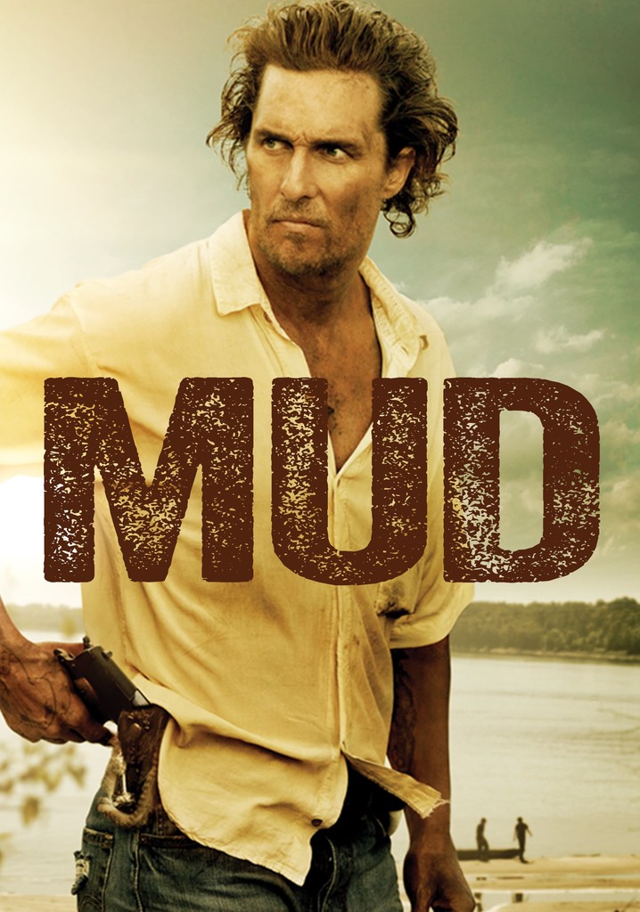Mud streaming: where to watch movie online?