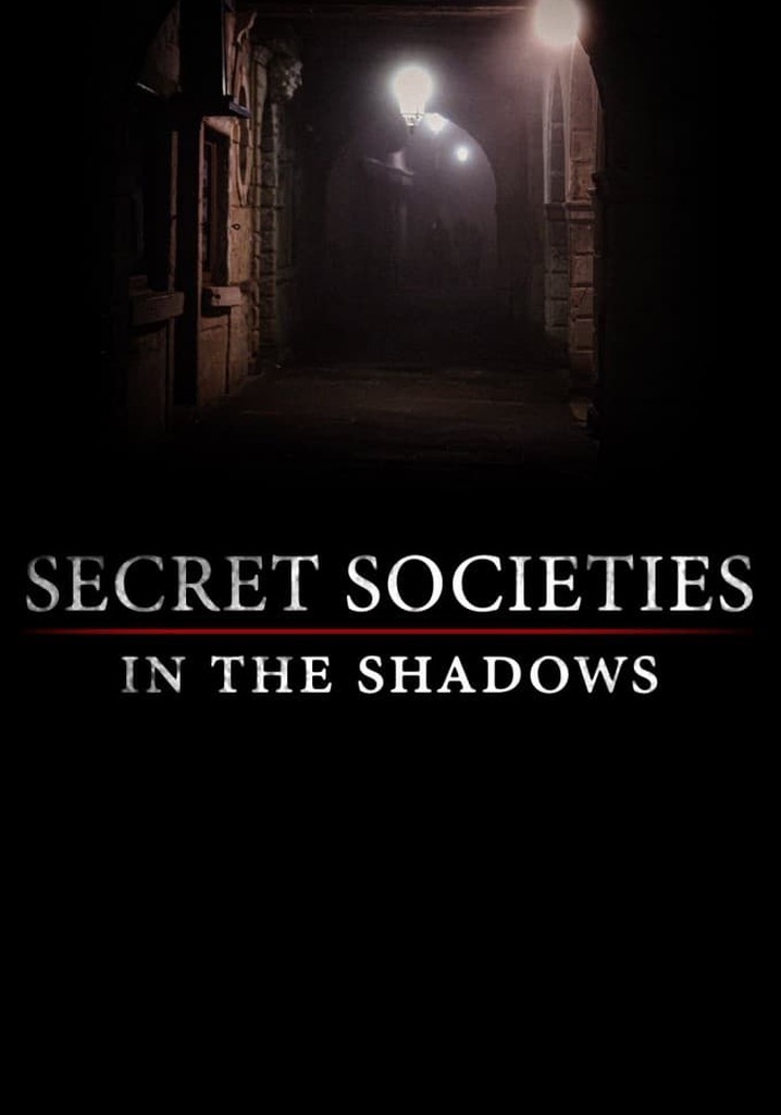 Secret Societies: In the Shadows Season 1 - streaming online
