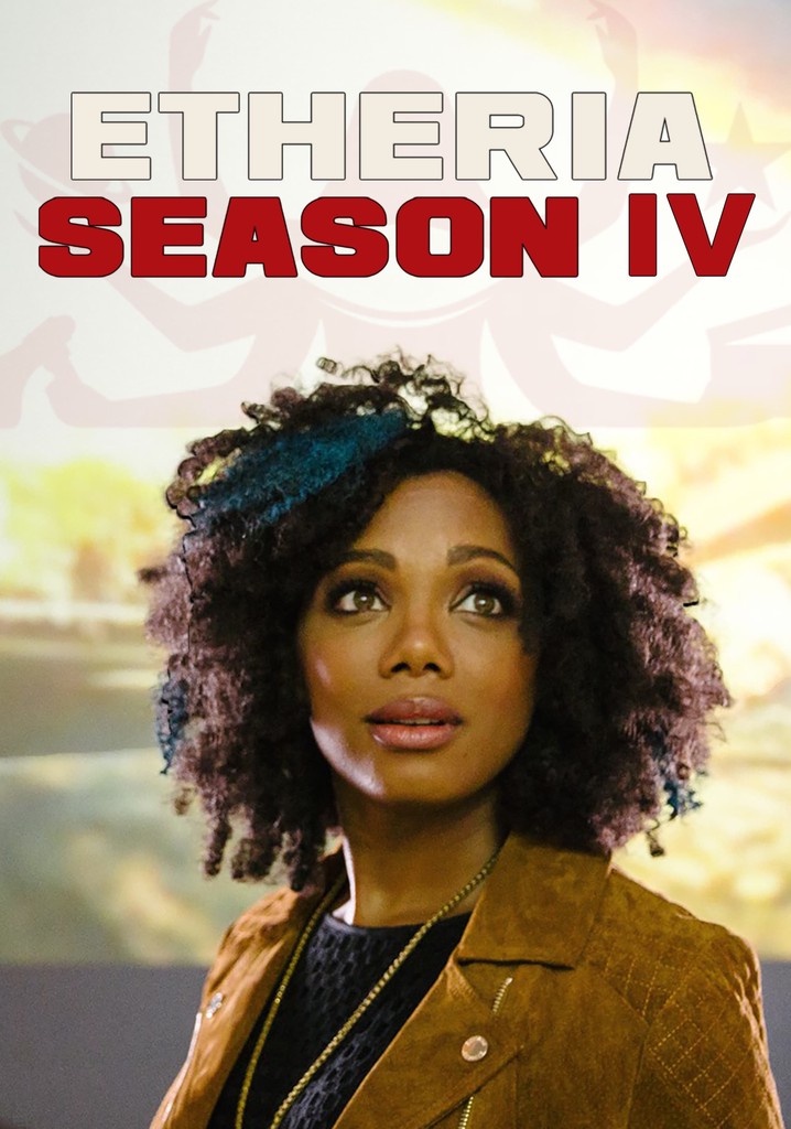 Etheria Season 4 - watch full episodes streaming online