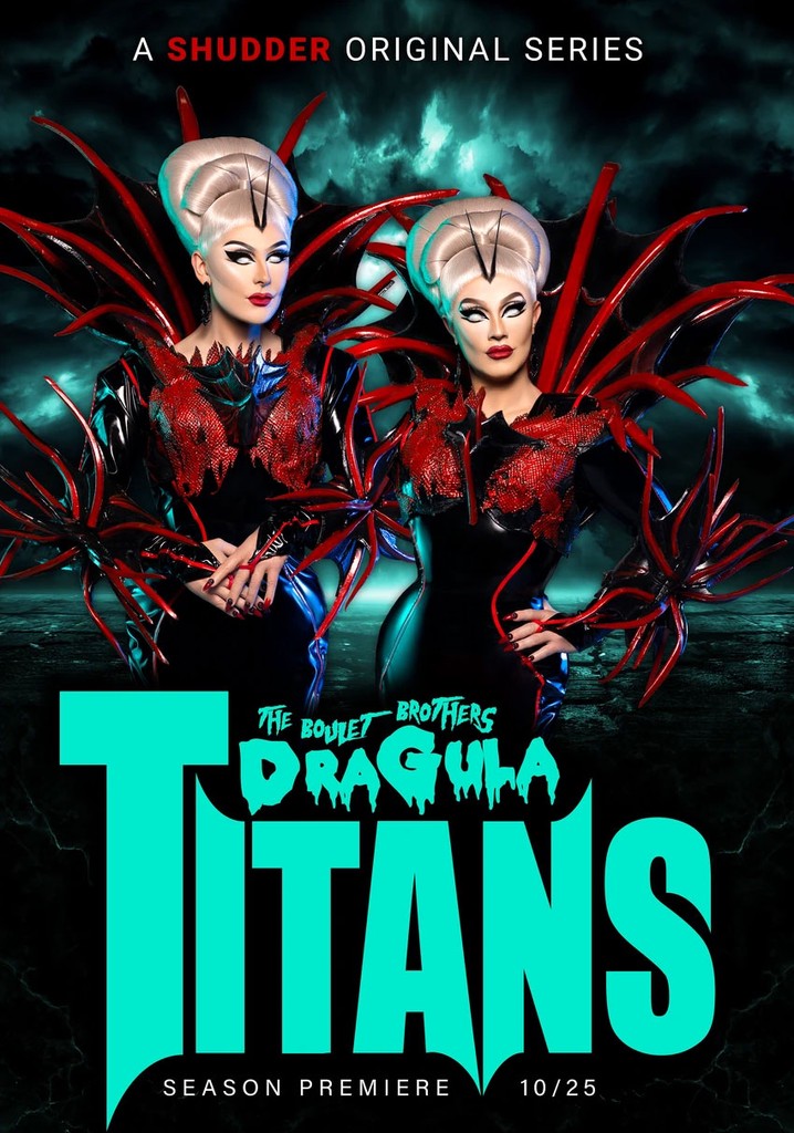 The Boulet Brothers' Dragula: Titans - stream