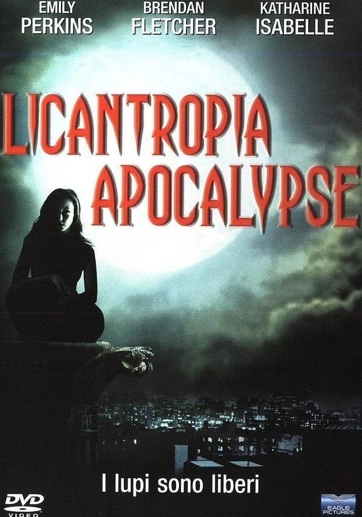 Licantropia Apocalypse - film: guarda streaming online