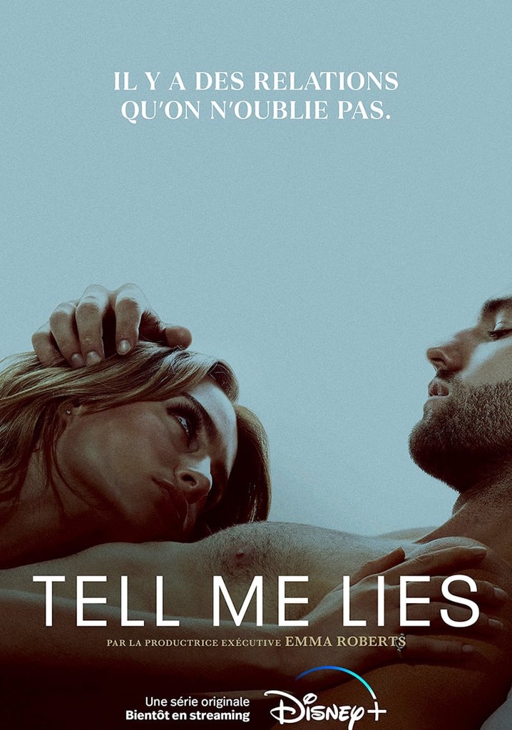 Où regarder la série Tell Me Lies en streaming
