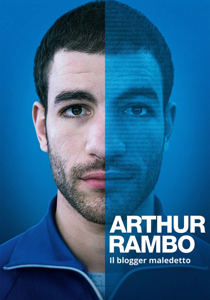 Arthur Rambo - Il blogger maledetto - streaming