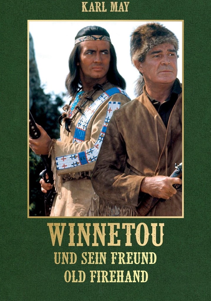 Winnetou und sein Freund Old Firehand - Stream: Online