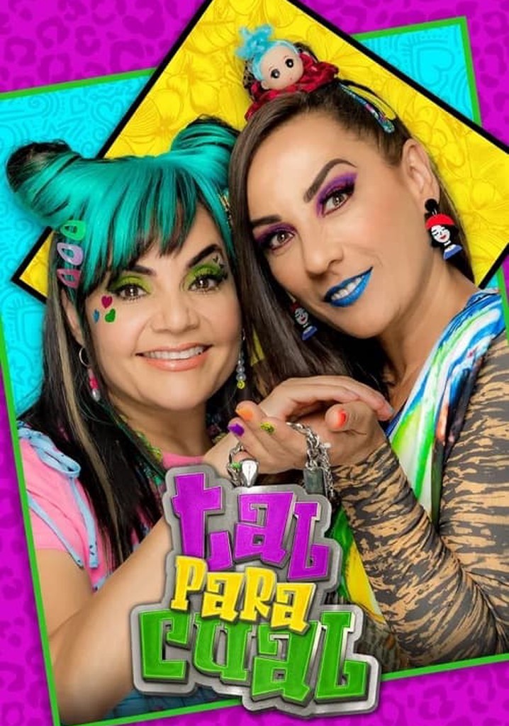 Tal para cual - Ver la serie de tv online