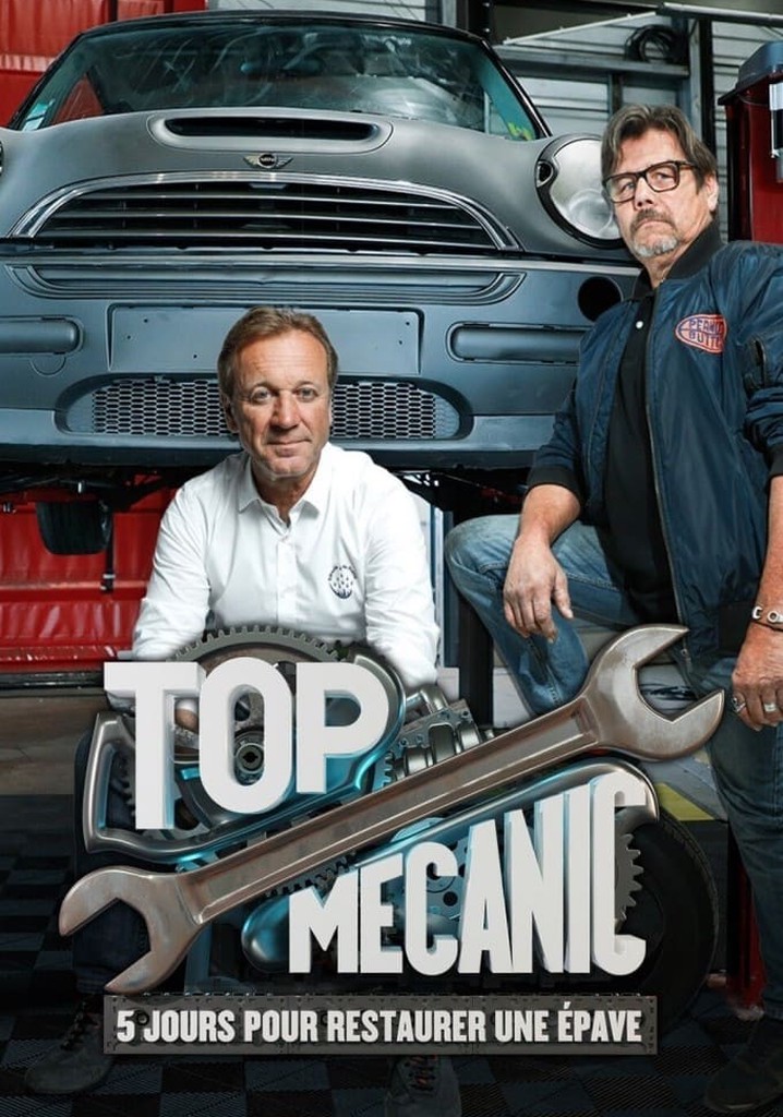 Saison 1 Top mecanic, 5 jours pour restaurer une épave streaming: où ...