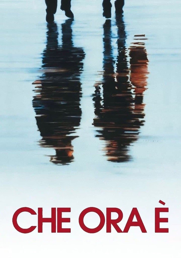 Che ora è - film: dove guardare streaming online