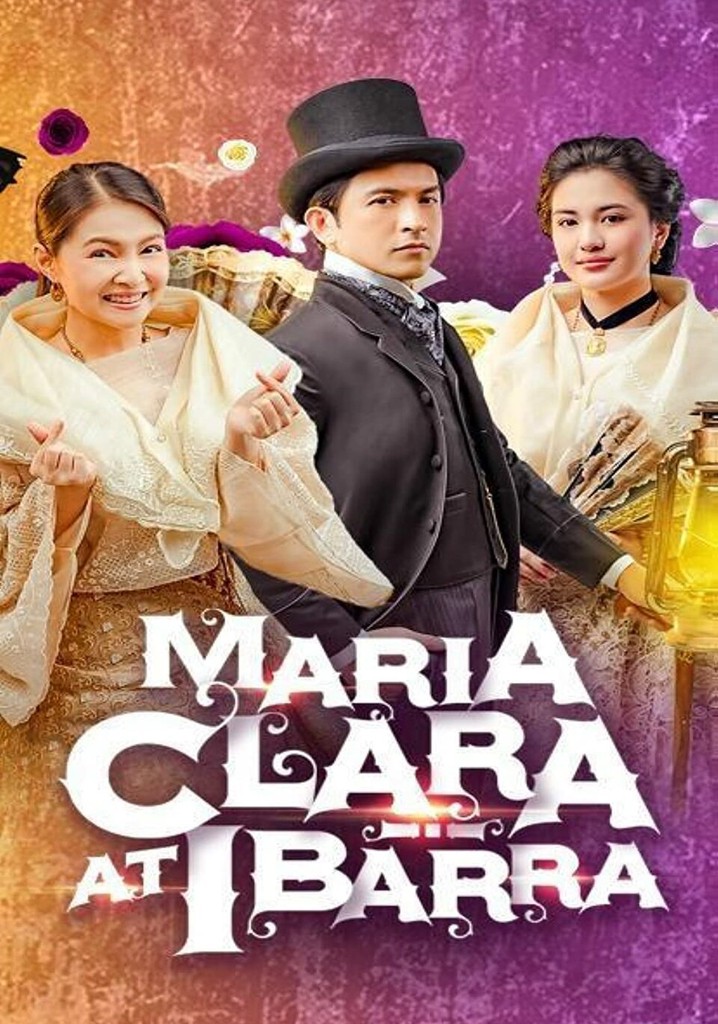 Maria Clara and Ibarra - streaming tv show online