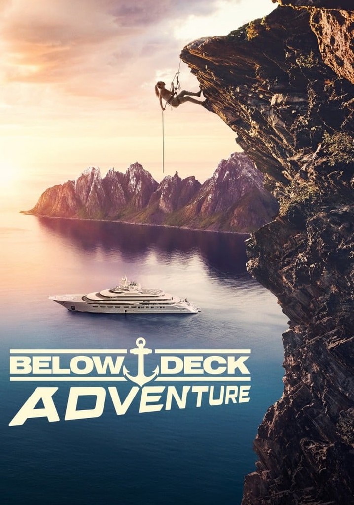 Below Deck Adventure - streaming tv series online