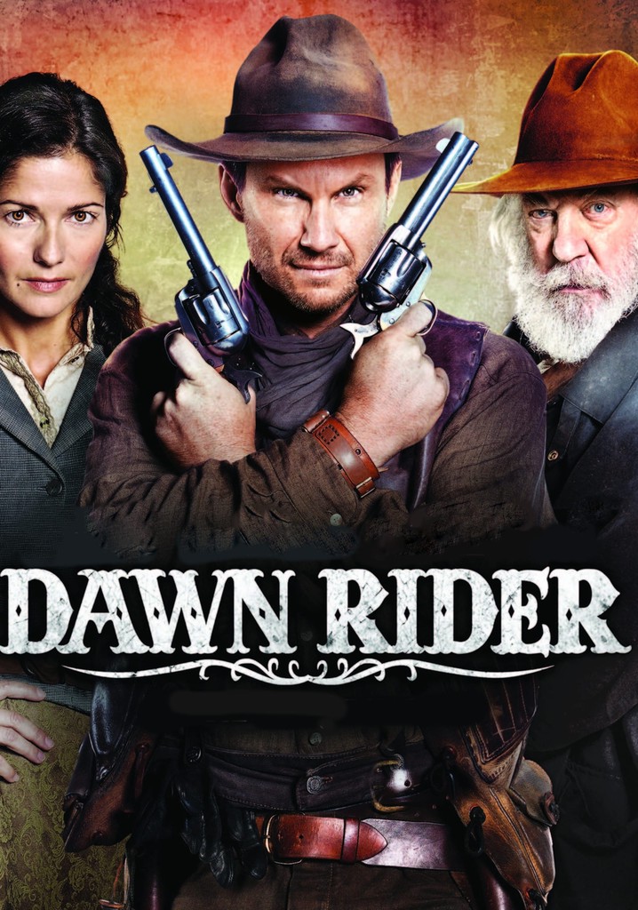 Dawn Rider streaming: where to watch movie online?