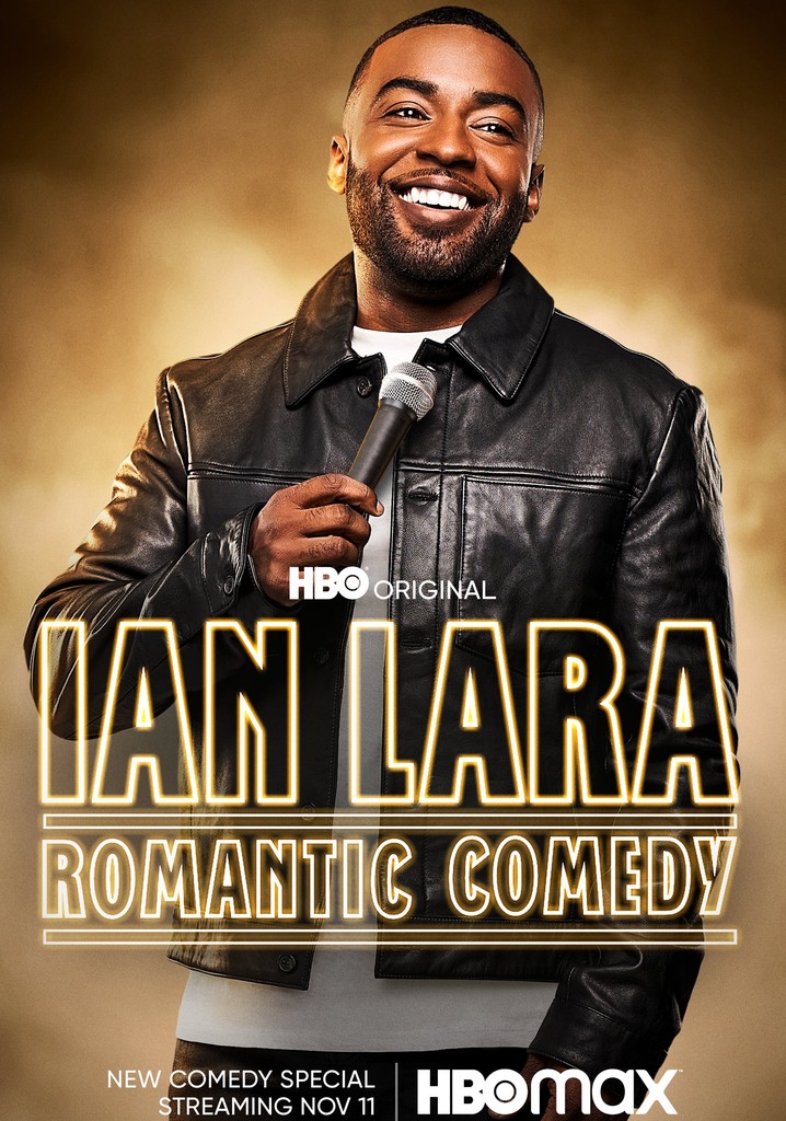 Ian Lara: Romantic Comedy streaming: watch online