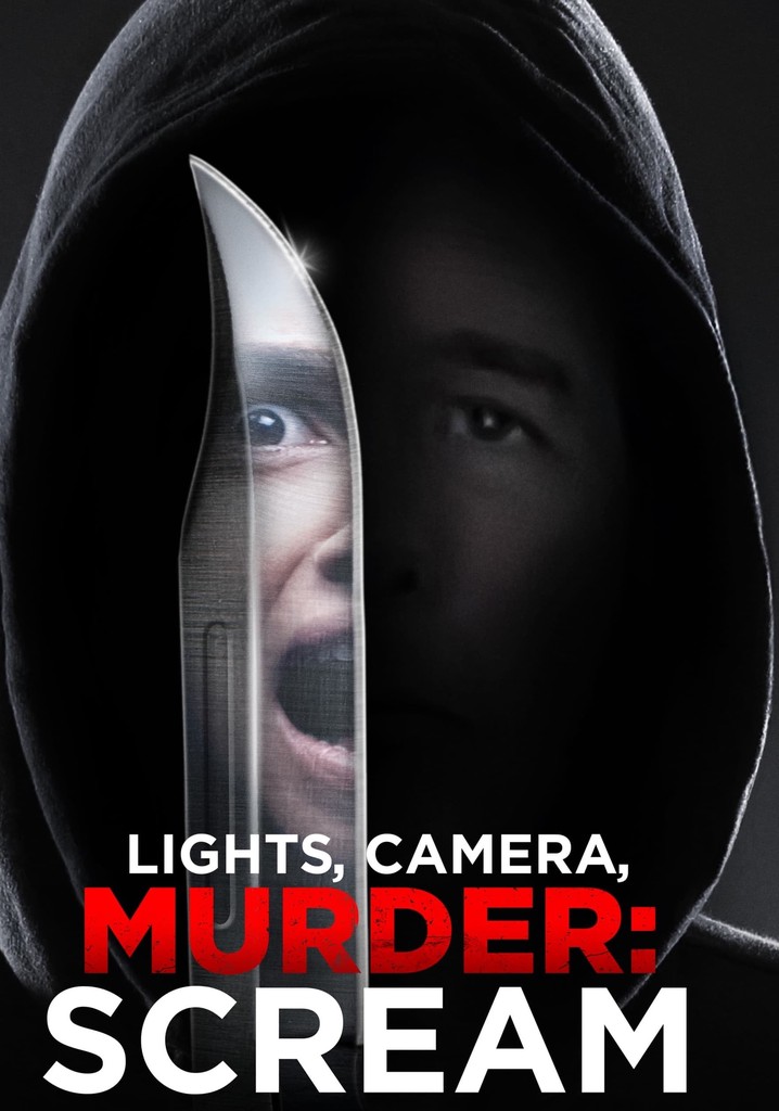 Lights, Camera, Murder: Scream - stream online