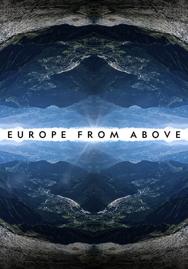 Europe from Above Season 2 - watch episodes streaming online