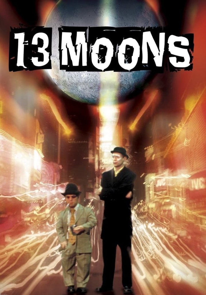 13 Moons streaming: where to watch movie online?