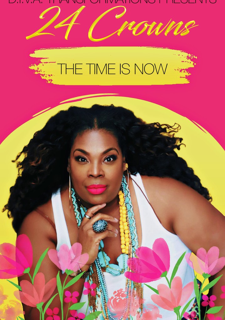 24 Crowns - The Time Is Now streaming online