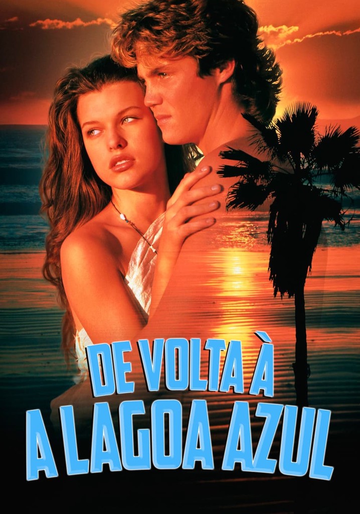 Regresso à Lagoa Azul filme - Veja onde assistir