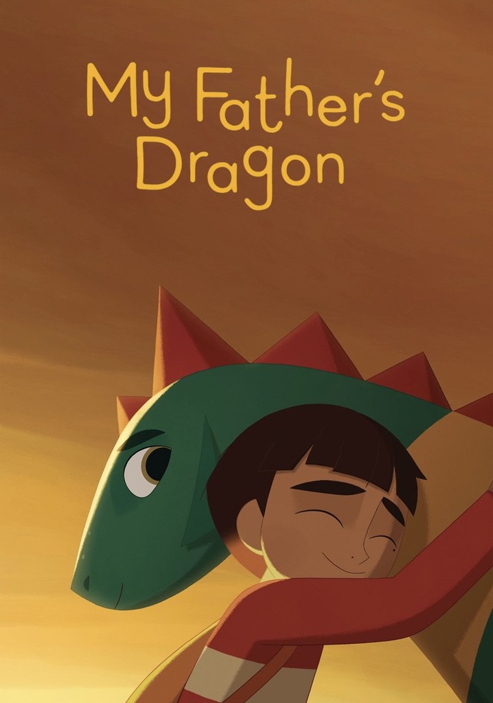 My Father's Dragon - movie: watch stream online