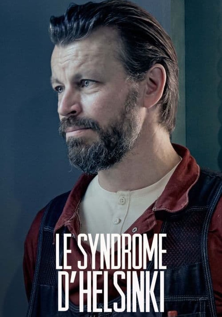 Regarder la série Le Syndrome d'Helsinki streaming