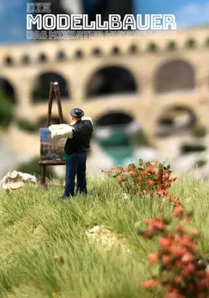 Die Modellbauer - Das Miniatur Wunderland - Stream online