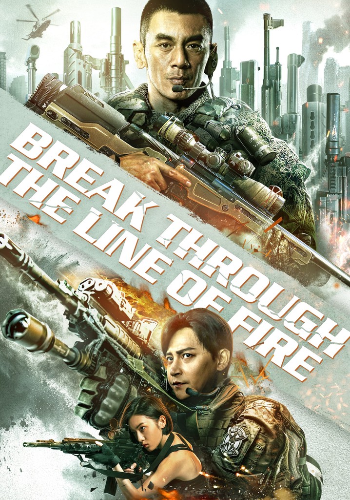 Break Through The Line Of Fire - Stream: Online anschauen