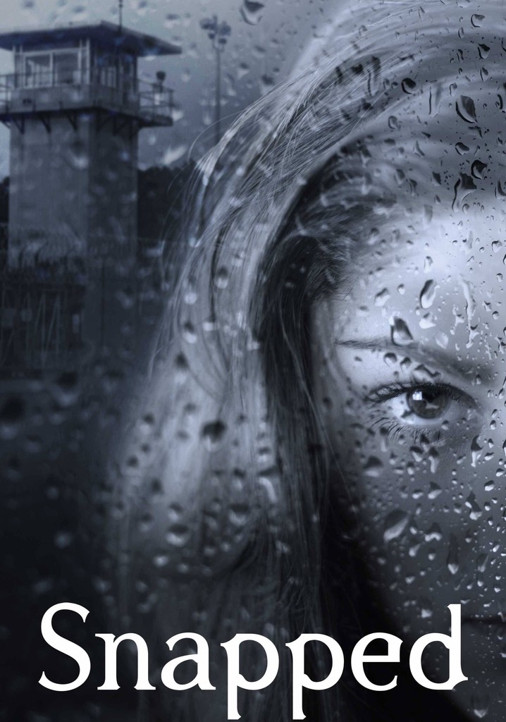 Snapped - watch tv show streaming online