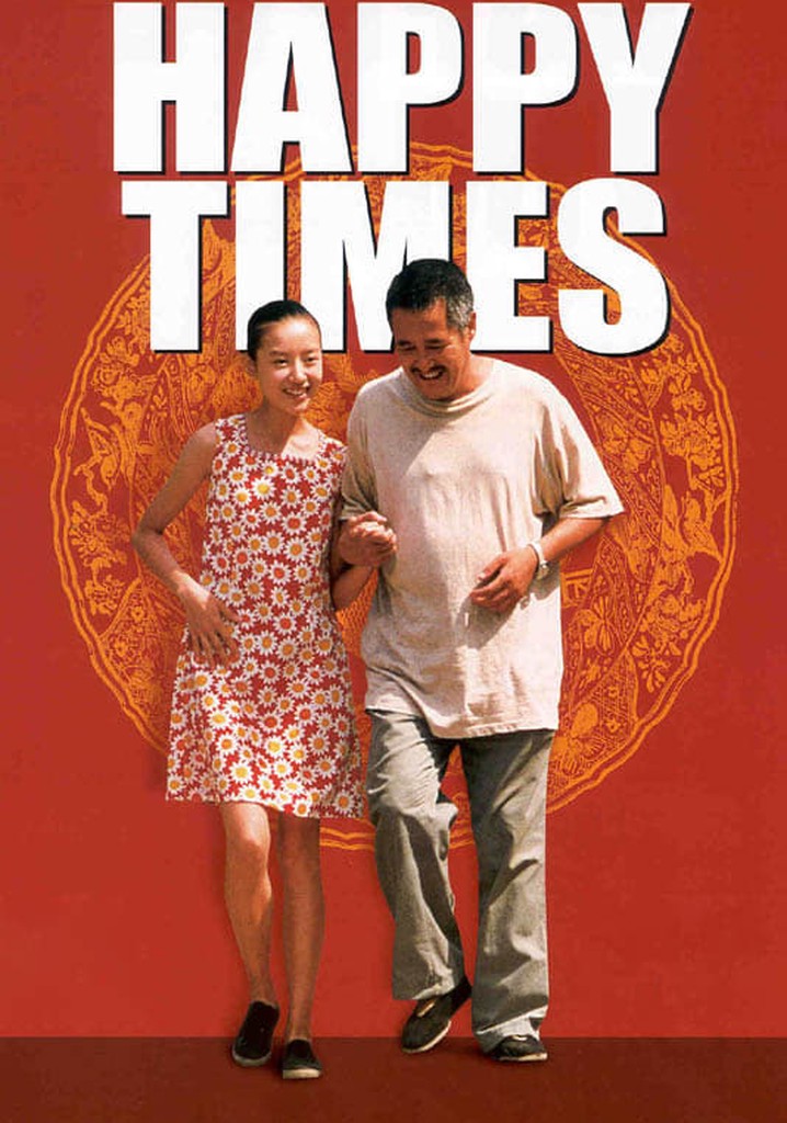 Happy Times streaming: where to watch movie online?