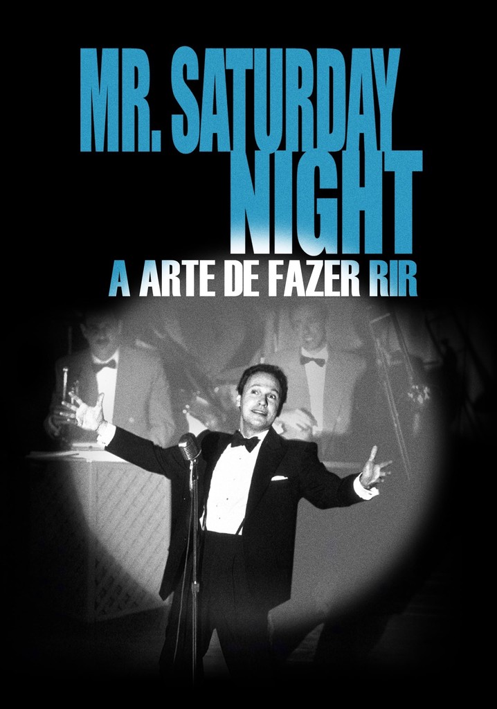 Mr. Saturday Night filme - Veja onde assistir
