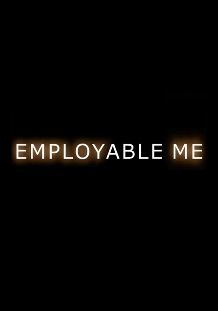 Employable Me - stream tv show online