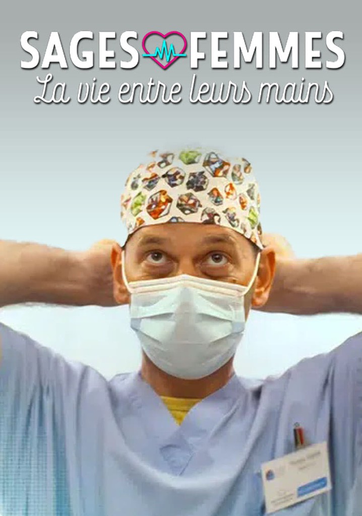 Saison 1 Sages-femmes, la vie entre leurs mains streaming