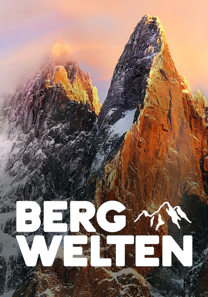 Bergwelten - Serie - Jetzt online Stream anschauen