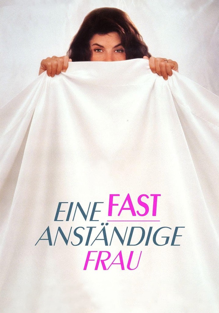 Eine fast anständige Frau - Stream: Jetzt online anschauen