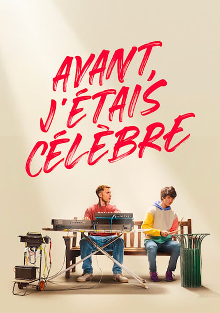 Regarder Avant, j'étais célèbre en streaming complet