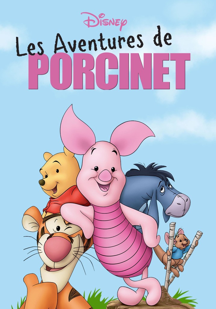 Regarder Les Aventures de Porcinet en streaming