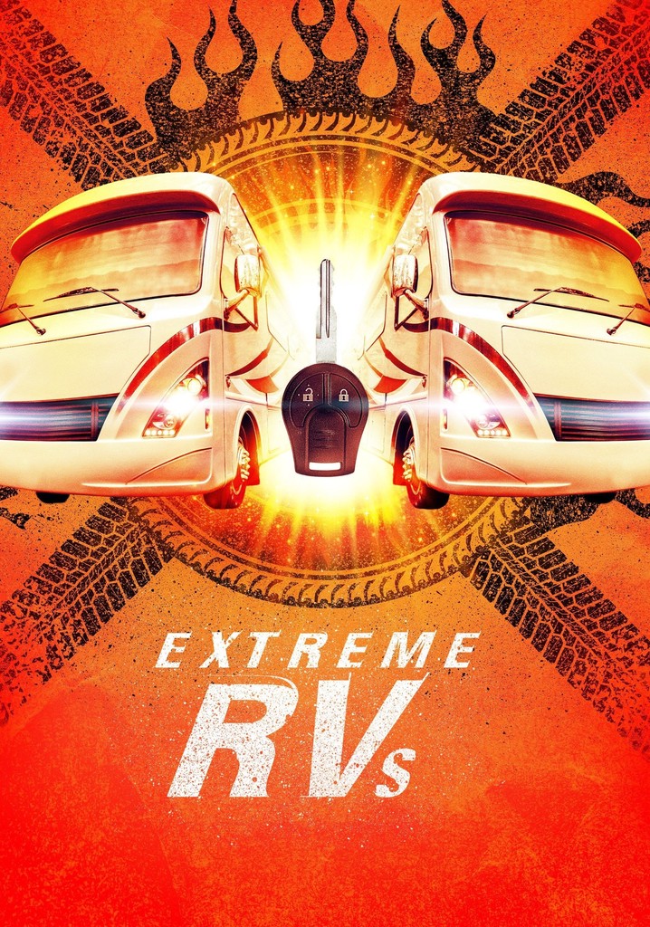Extreme RVs - watch tv show streaming online