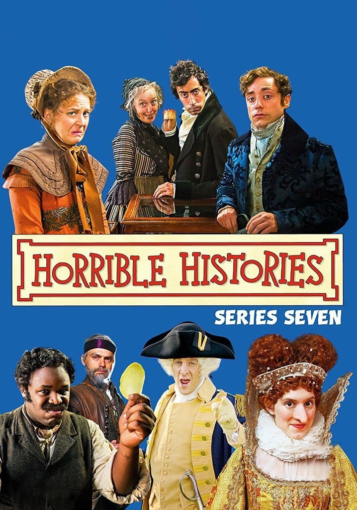 Horrible Histories Season 7 - watch episodes streaming online