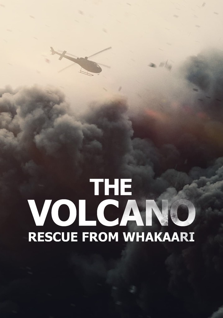 The Volcano: Rescue from Whakaari - streaming