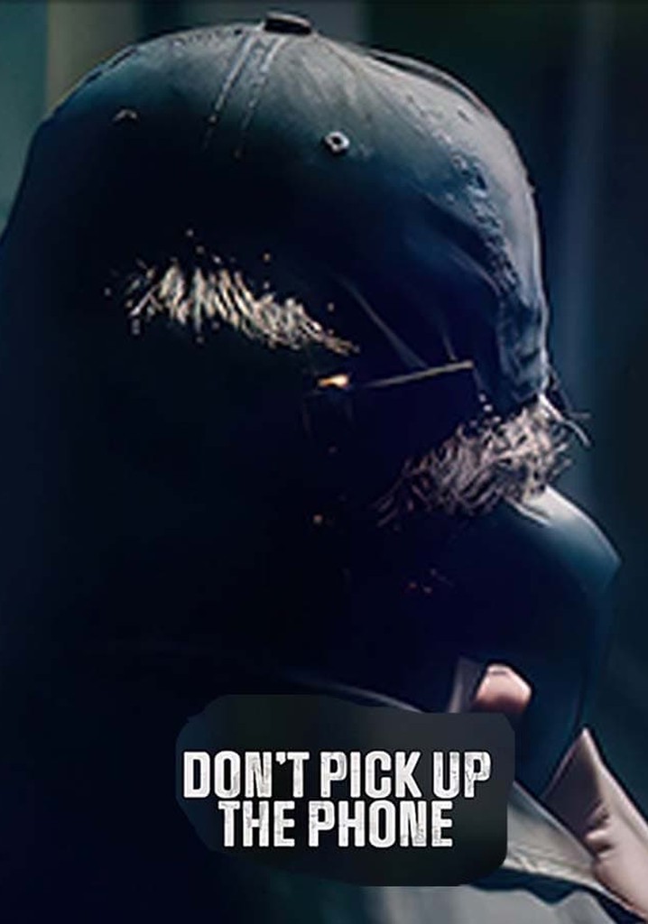 Don't Pick Up the Phone - streaming online