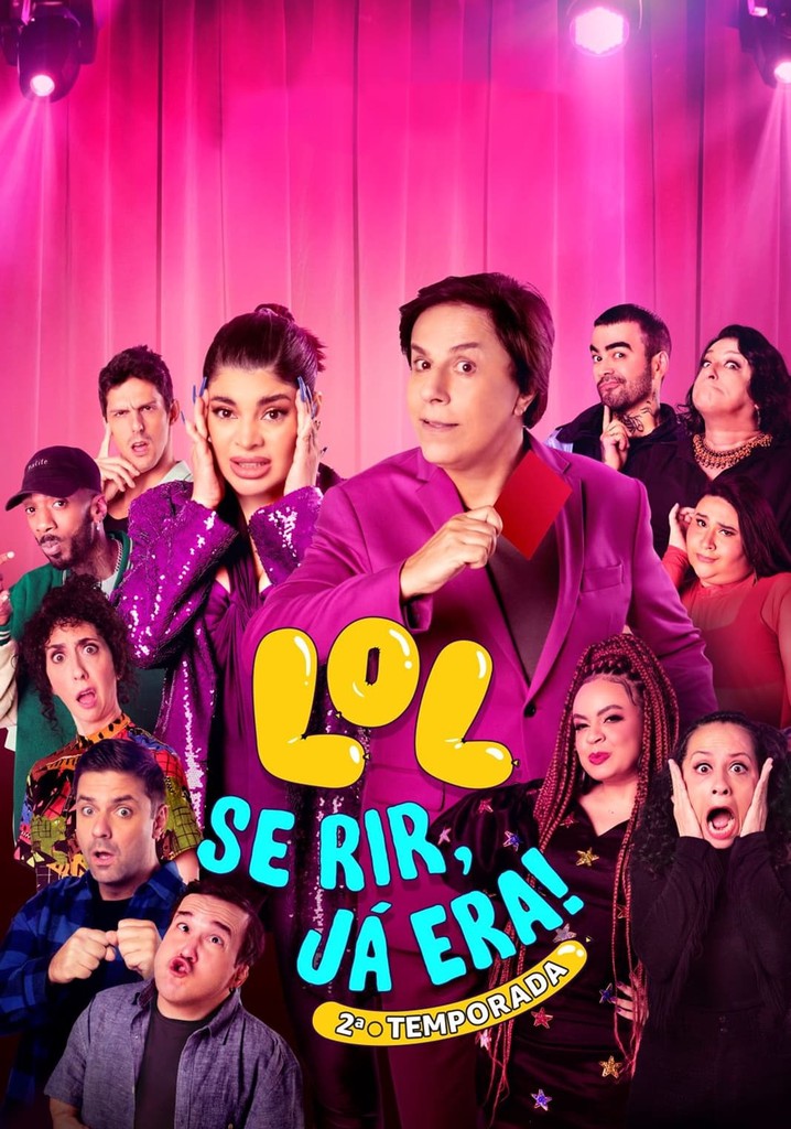 LOL: Se Rir, Já Era Temporada 2 - assista episódios online streaming