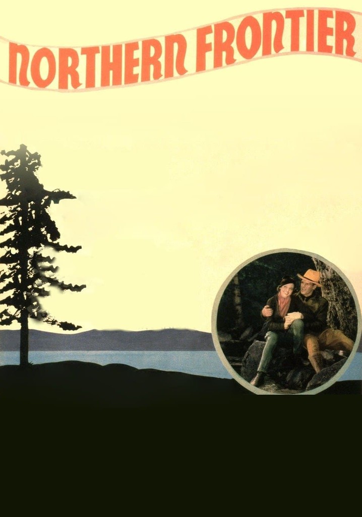 Northern Frontier streaming: where to watch online?