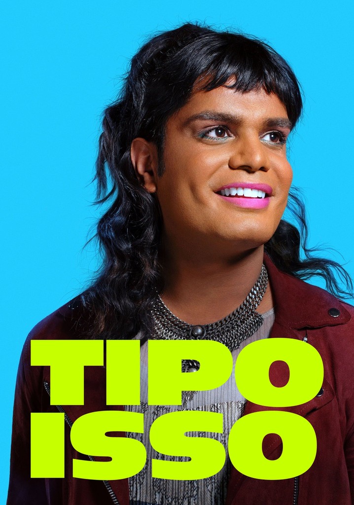 Donde assistir Tipo Isso - ver séries online