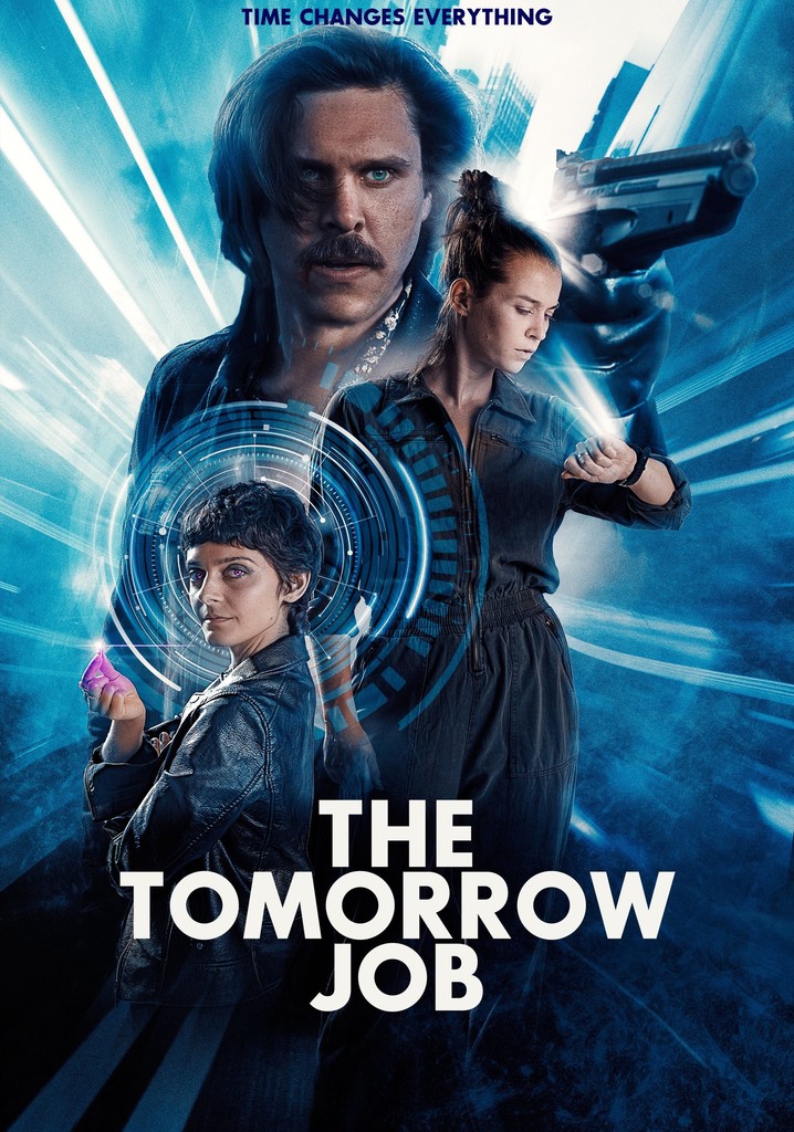 The Tomorrow Job streaming: where to watch online?