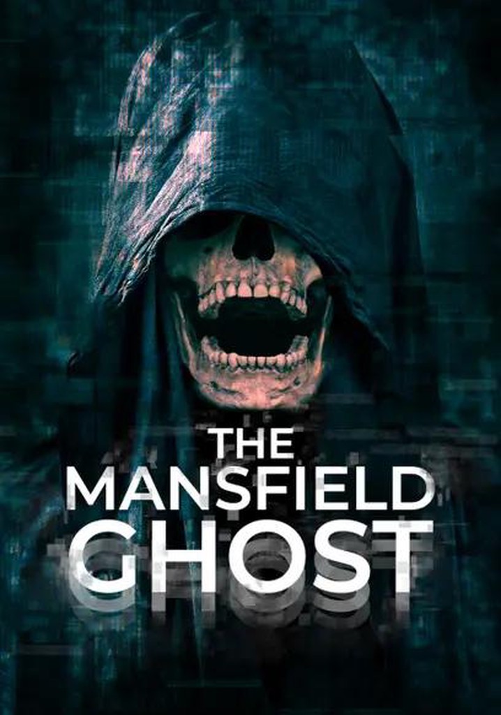The Mansfield Ghost streaming: where to watch online?