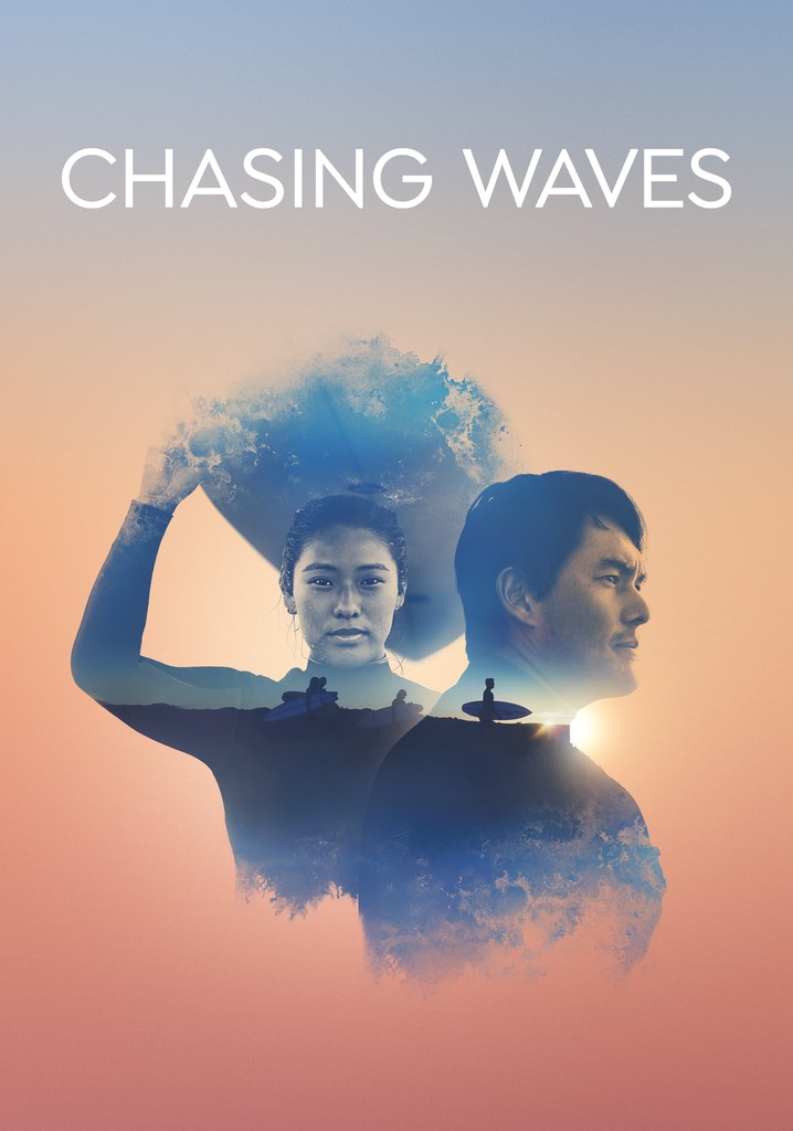 Chasing Waves - streaming tv show online