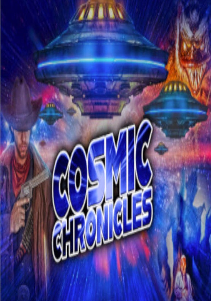 Cosmic Chronicles streaming: where to watch online?