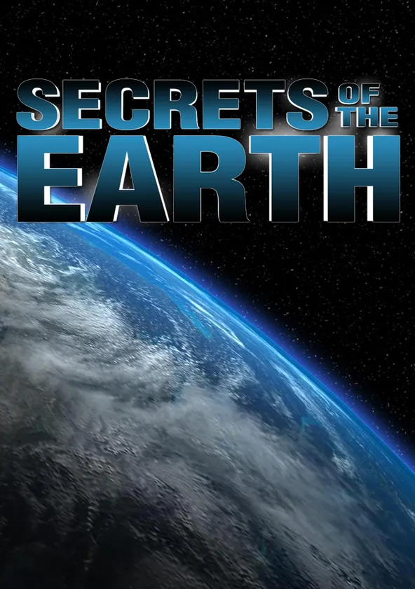 Secrets of the Earth - streaming tv show online