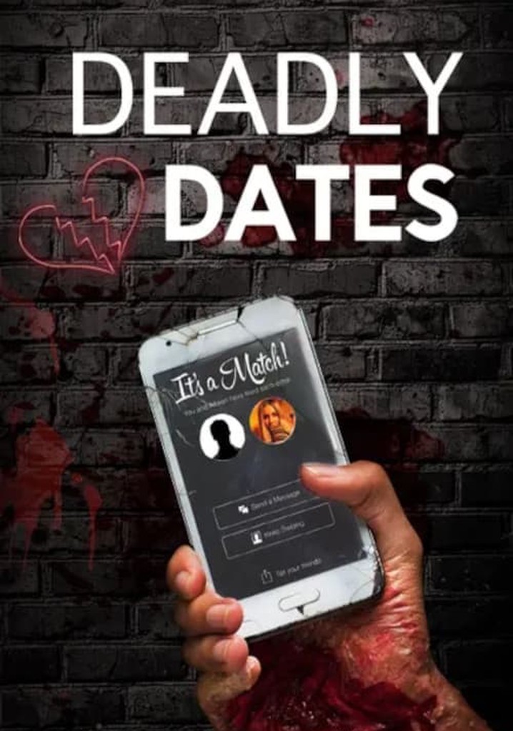 Deadly Dates - watch tv show streaming online