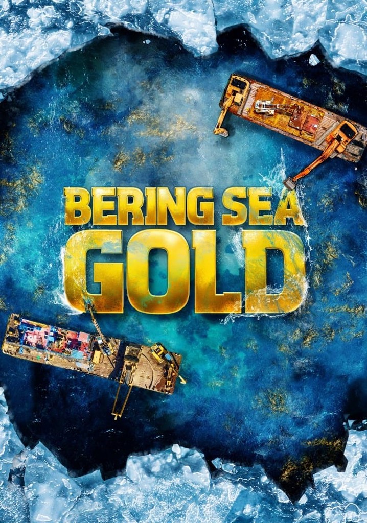 Bering Sea Gold - streaming tv show online
